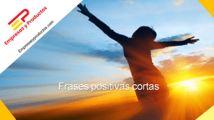 Frases positivas cortas - EMPRESASYPRODUCTOS.COM